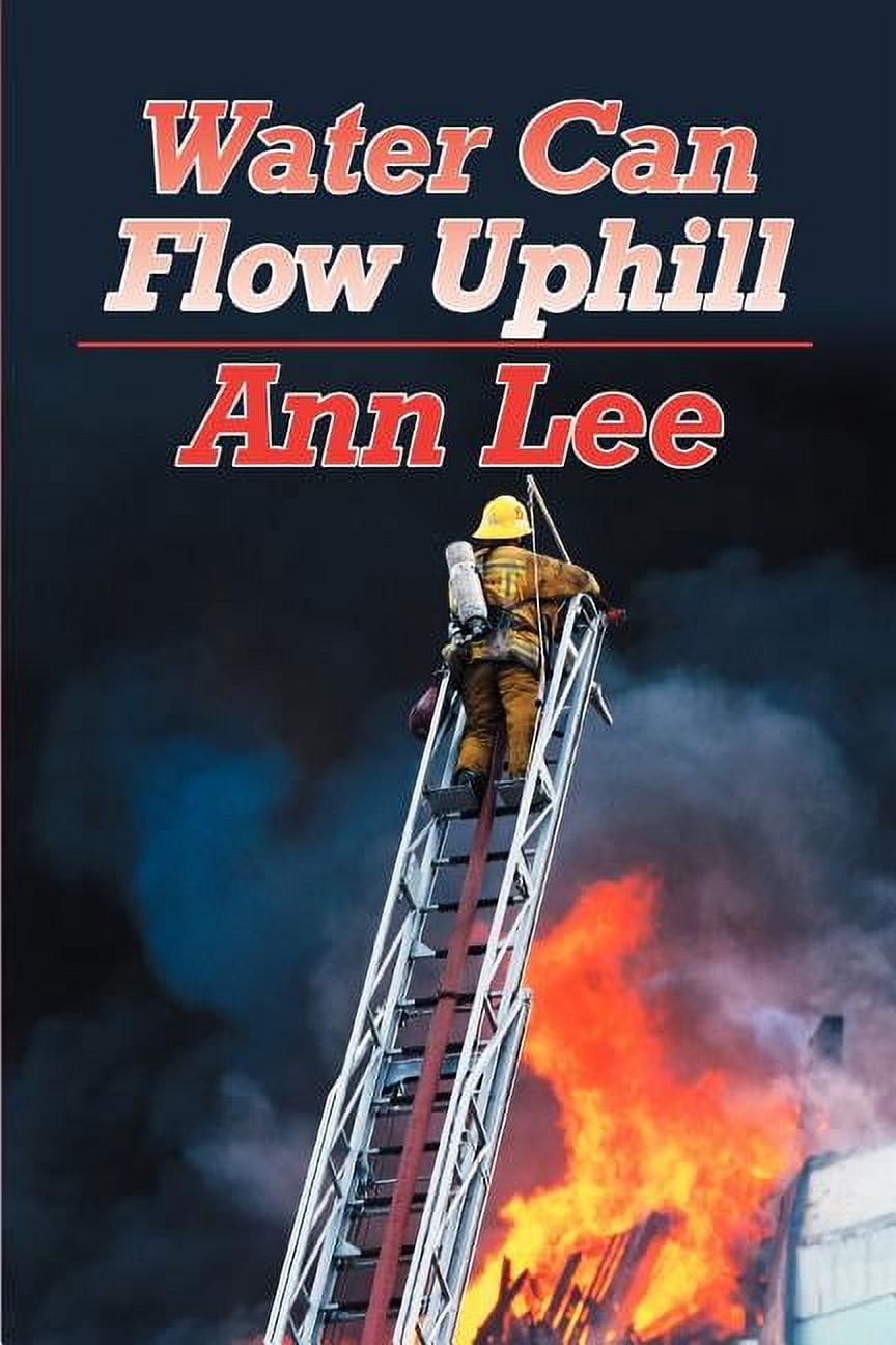 Water Can Flow Uphill, (Paperback) - Walmart.com