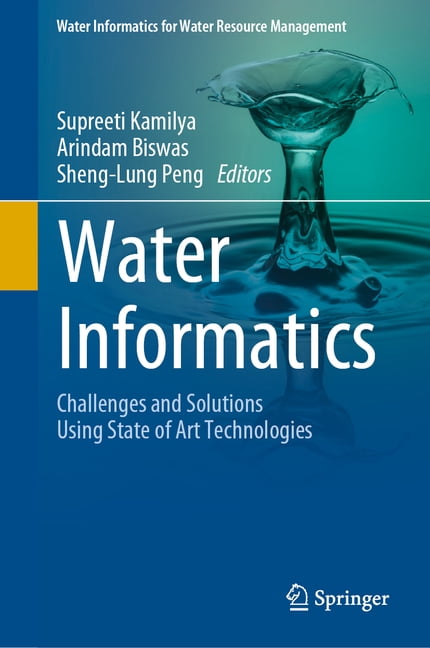 Water Informatics for Water Resource Man Water Informatics: Challenges and Solutions Using State ...