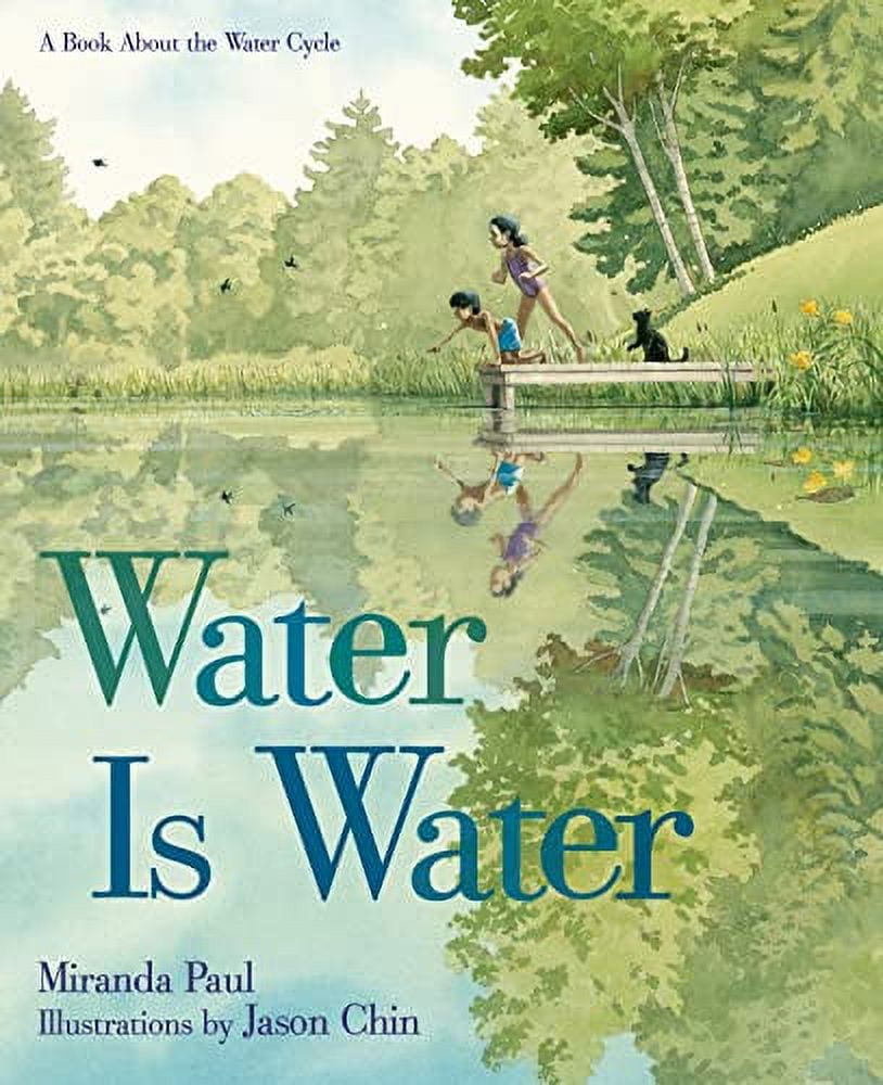 Water Is Water : A Book About the Water Cycle (Hardcover) - Walmart.com
