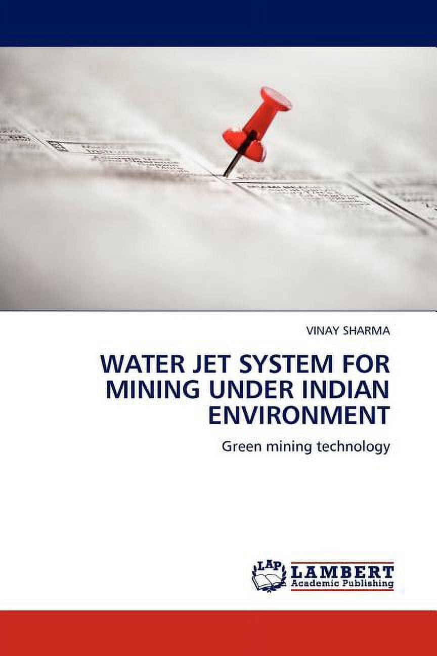 Water Jet System for Mining Under Indian Environment (Paperback ...