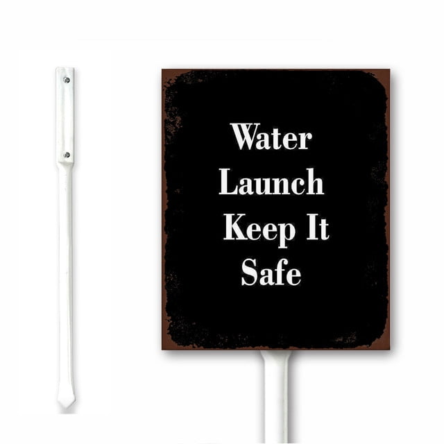 Water Launch - Keep It Safe Black Yard Sign With Stake, Rustic Lawn ...