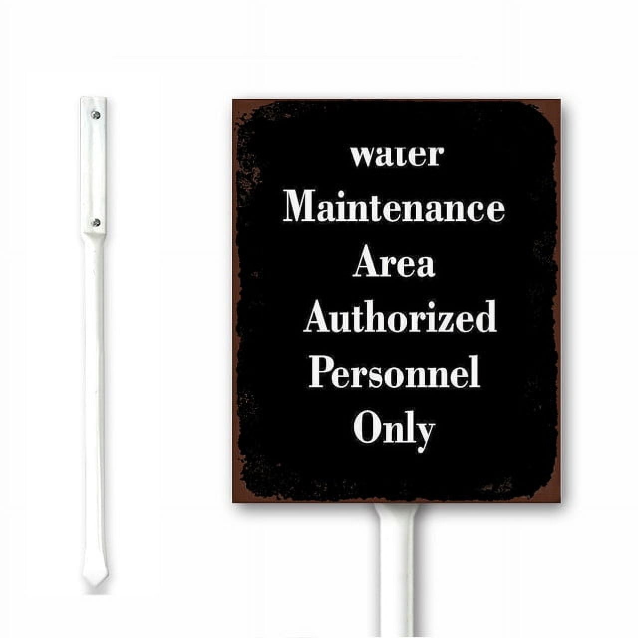 Water Maintenance Area - Authorized Personnel Only Black Yard Sign With ...