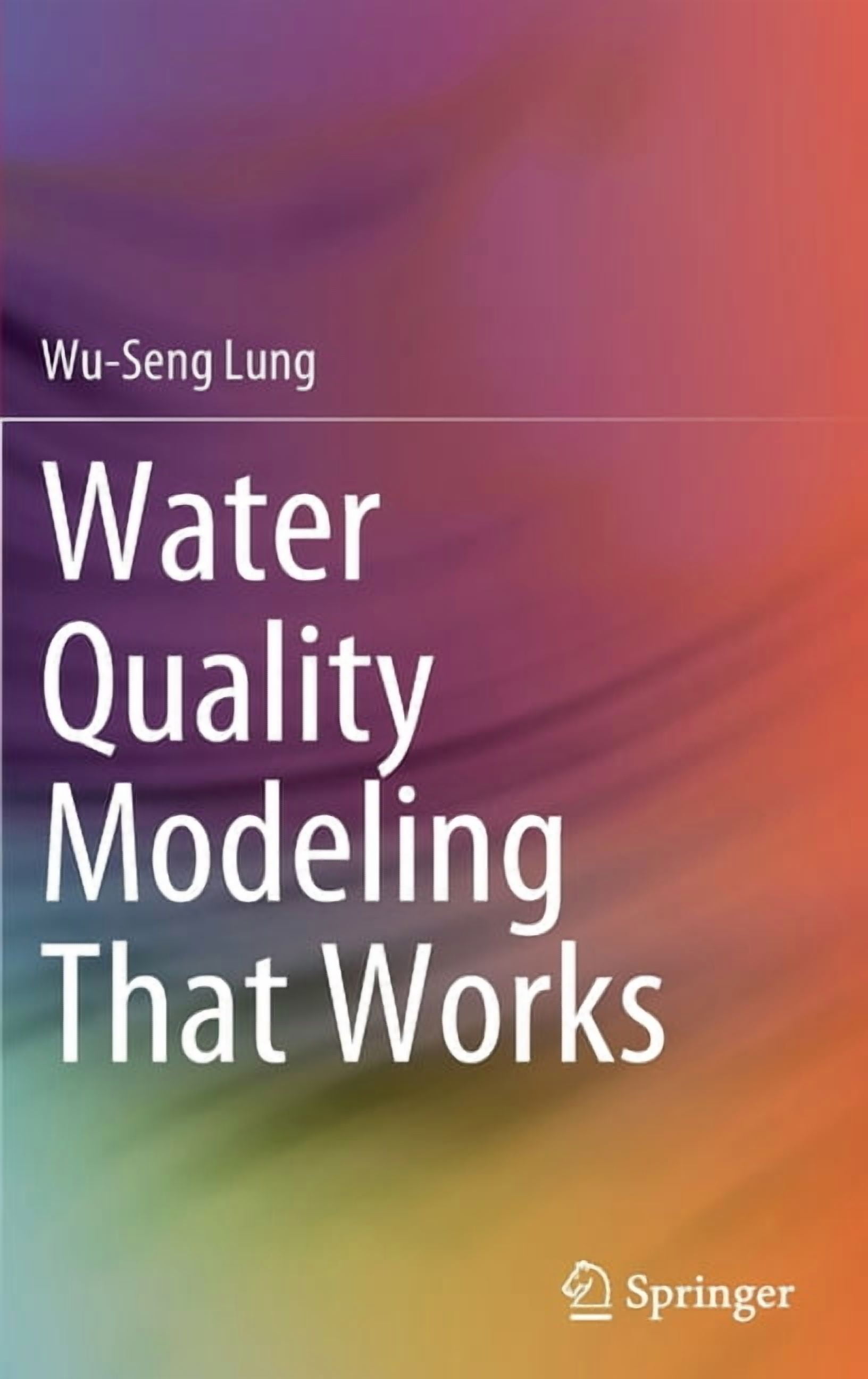 Water Quality Modeling That Works, (Hardcover) - Walmart.com