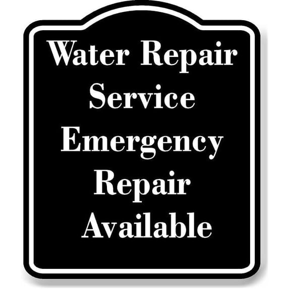 Water Repair Service - Emergency Repairs Available BLACK Aluminum ...