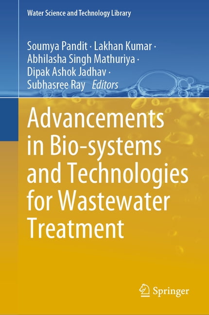 Water Science and Technology Library Advancements in Bio-Systems and ...