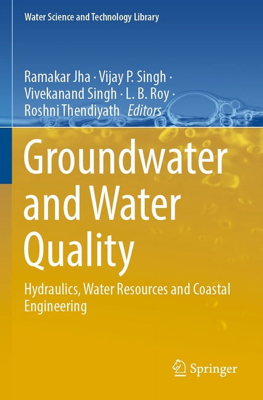 Water Science and Technology Library Groundwater and Water Quality ...