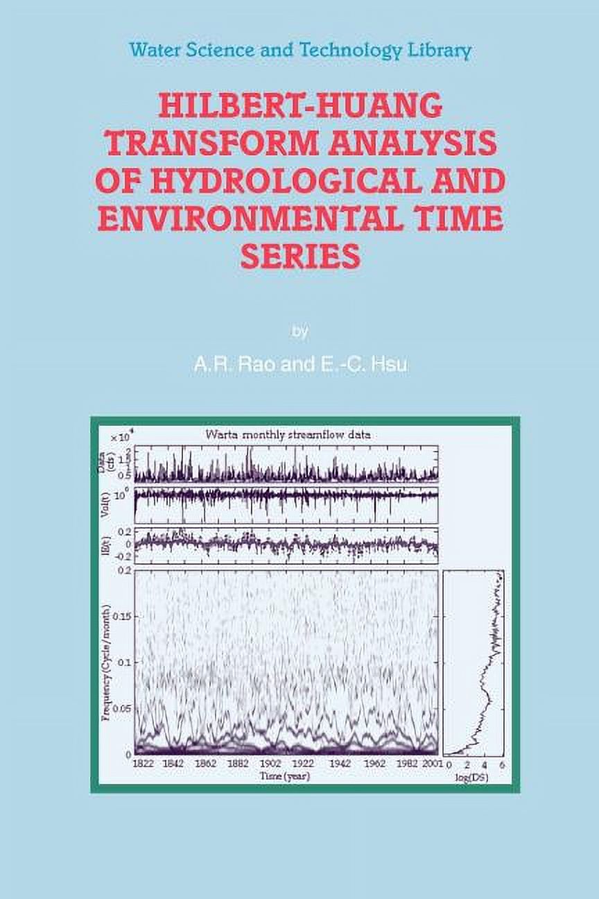 Water Science and Technology Library Hilbert-Huang Transform Analysis of Hydrological and ...