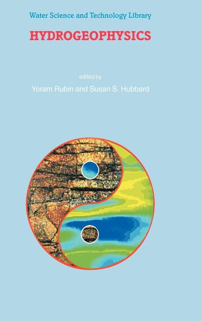 Water Science and Technology Library: Hydrogeophysics (Hardcover ...