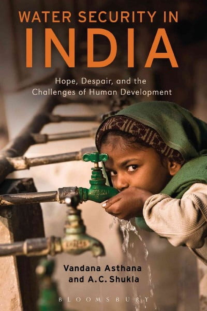 Water Security in India: Hope, Despair, and the Challenges of Human Development (Paperback ...