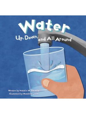 Water: Up, Down, and All Around - Walmart.com