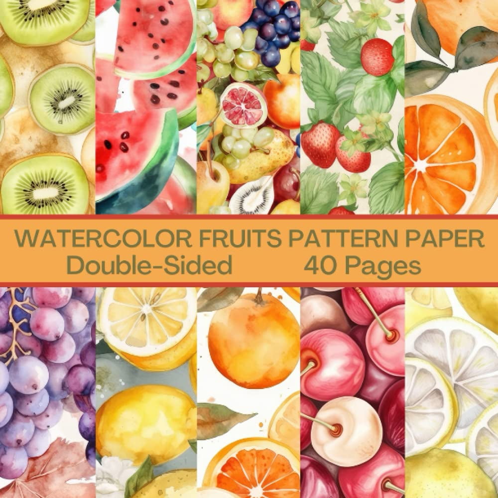 Watercolor Fruits Scrapbook Paper RRF12 40 Pages 20 Sheets: Fruits ...