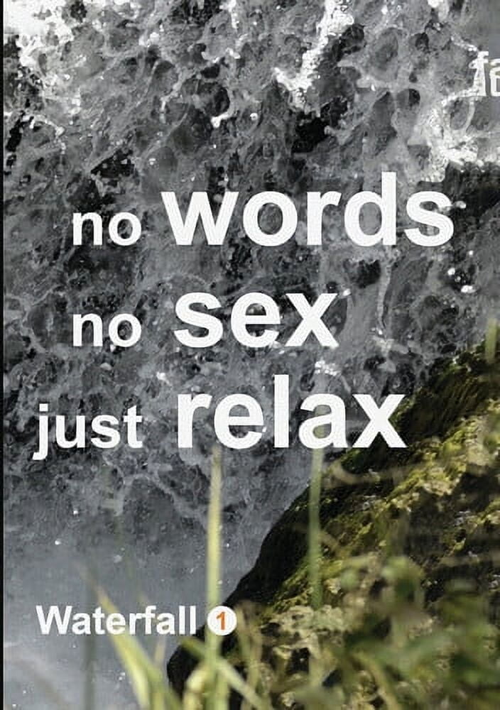 Waterfall 1: No Words, No Sex, Just Relax (DVD), Filmhub, Special ...