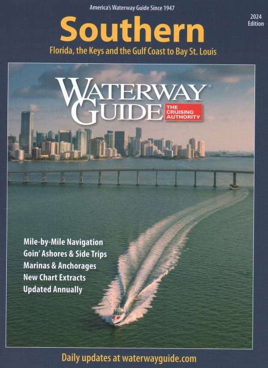 Waterway Guide Southern 2024 : Florida, the Keys and the Guld Coast to ...