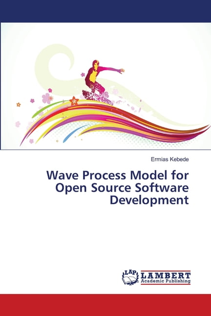 Wave Process Model for Open Source Software Development (Paperback ...