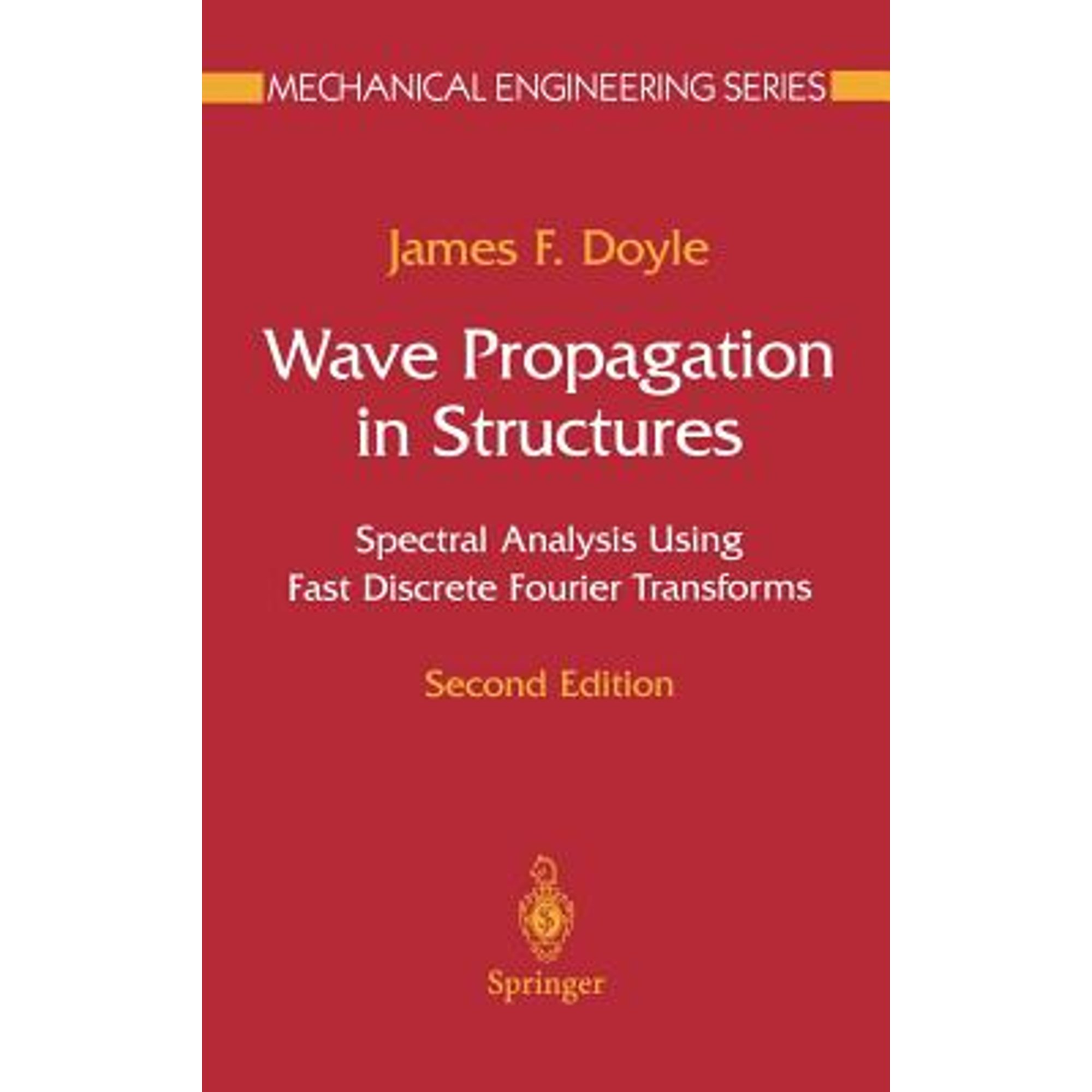 Pre-Owned Wave Propagation in Structures: Spectral Analysis Using Fast Discrete Fourier ...