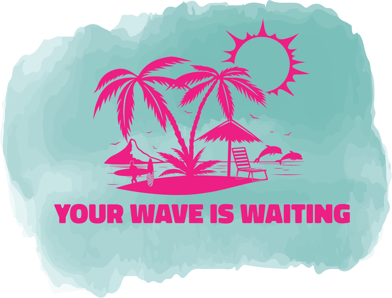Your Wave Is Waiting Surfing Quotes Water Sports Mantra Sayings Motto ...