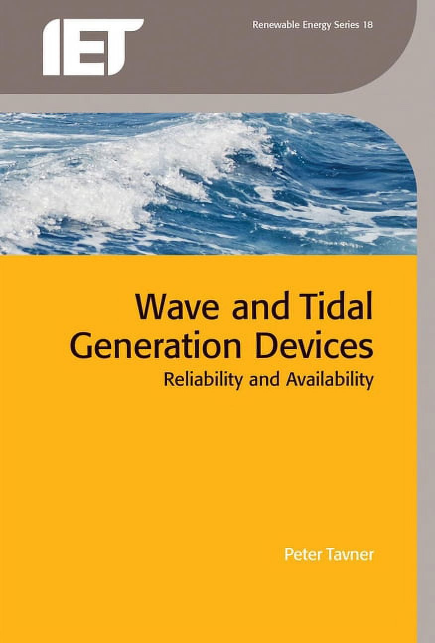 Wave and Tidal Generation Devices: Reliability and Availability ...