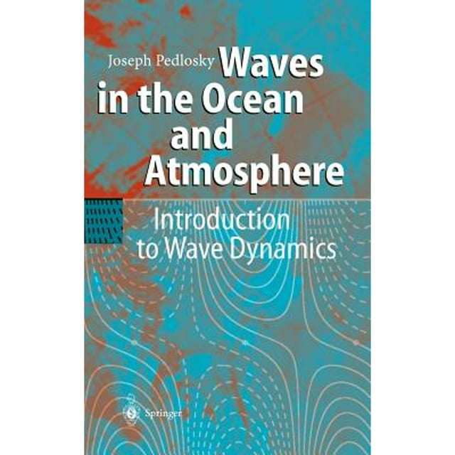 Pre-Owned Waves in the Ocean and Atmosphere: Introduction to Wave ...