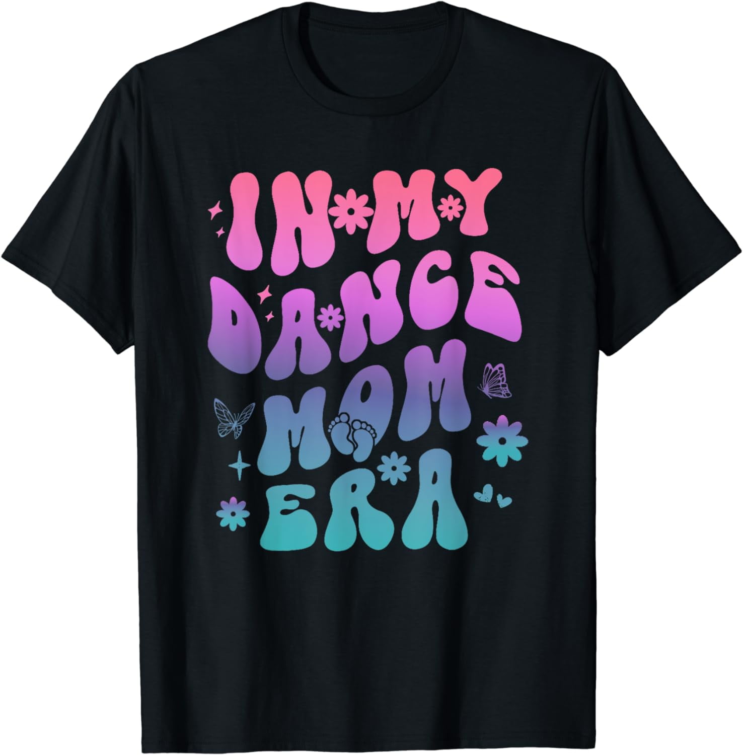 Wavy Groovy In My Dance Mom Era Funny Dance Mom Mother's Day T-Shirt ...