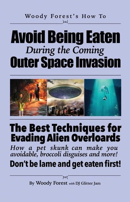The Do It My Way: Avoid Being Eaten by Space Aliens: Funny prank book ...