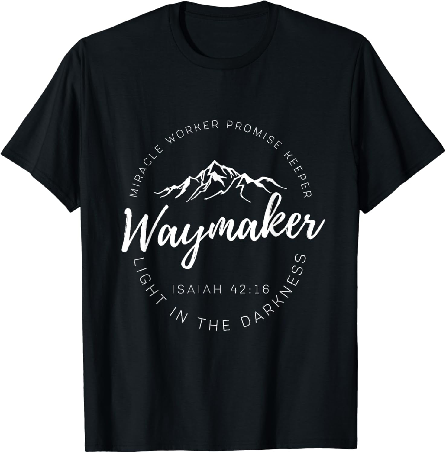 Way Maker Waymaker Miracle Worker Promise Keeper Christian T-Shirt ...