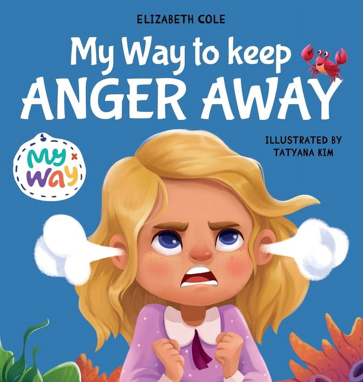 My Way: Social Emotional Books for Kids My Way to Keep Anger Away ...