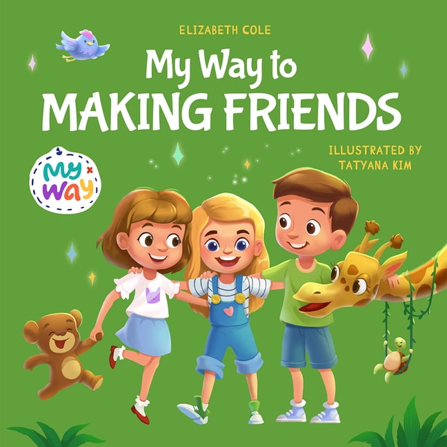 Elizabeth Cole, Social Emotional Kids Book, My Way to Making Friends ...