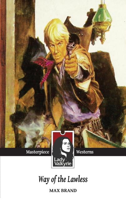 Way of the Lawless (Lady Valkyrie Westerns) - Walmart.com
