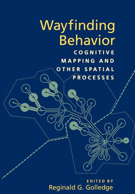 Wayfinding Behavior: Cognitive Mapping and Other Spatial Processes (Hardcover) - Walmart.com