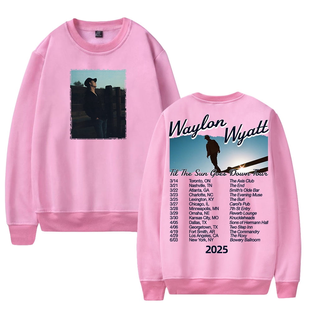 Waylon Wyatt Til The Sun Goes Down Tour 2025 Crewneck Long Sleeve Streetwear Women Men ...