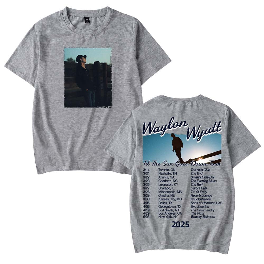 Waylon Wyatt Til The Sun Goes Down Tour 2025 Merch T-Shirt Women Men Crewneck Casual Short ...