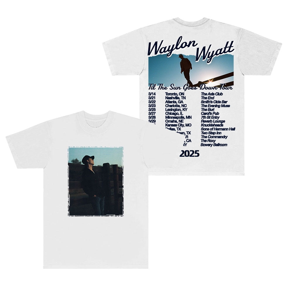 Waylon Wyatt Til The Sun Goes Down Tour 2025 Merch T-Shirts Cosplay Unisex Fashion Short Sleeve ...