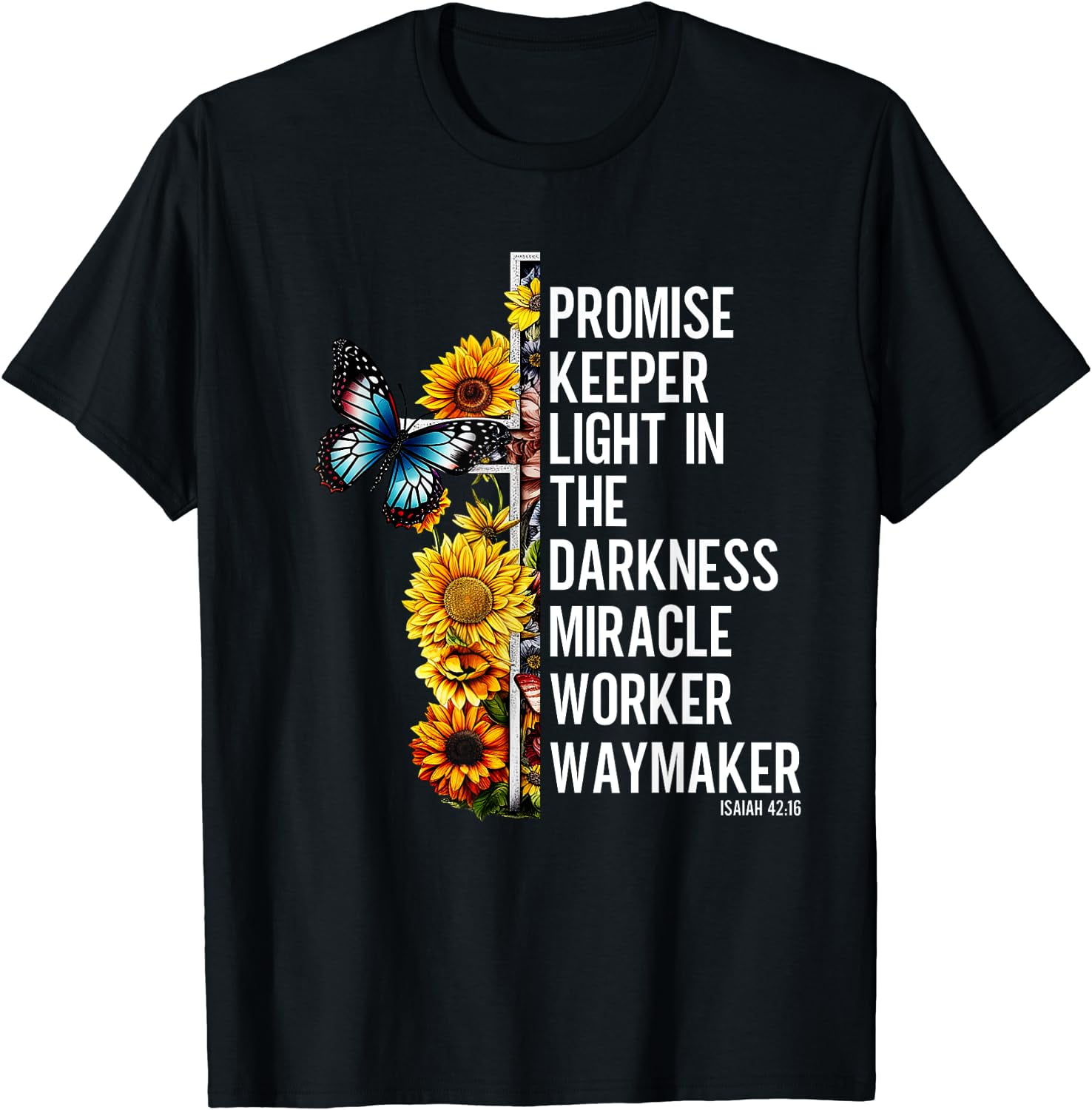 Waymaker Promise Keeper Miracle Worker Butterfly Sunflower T-Shirt ...