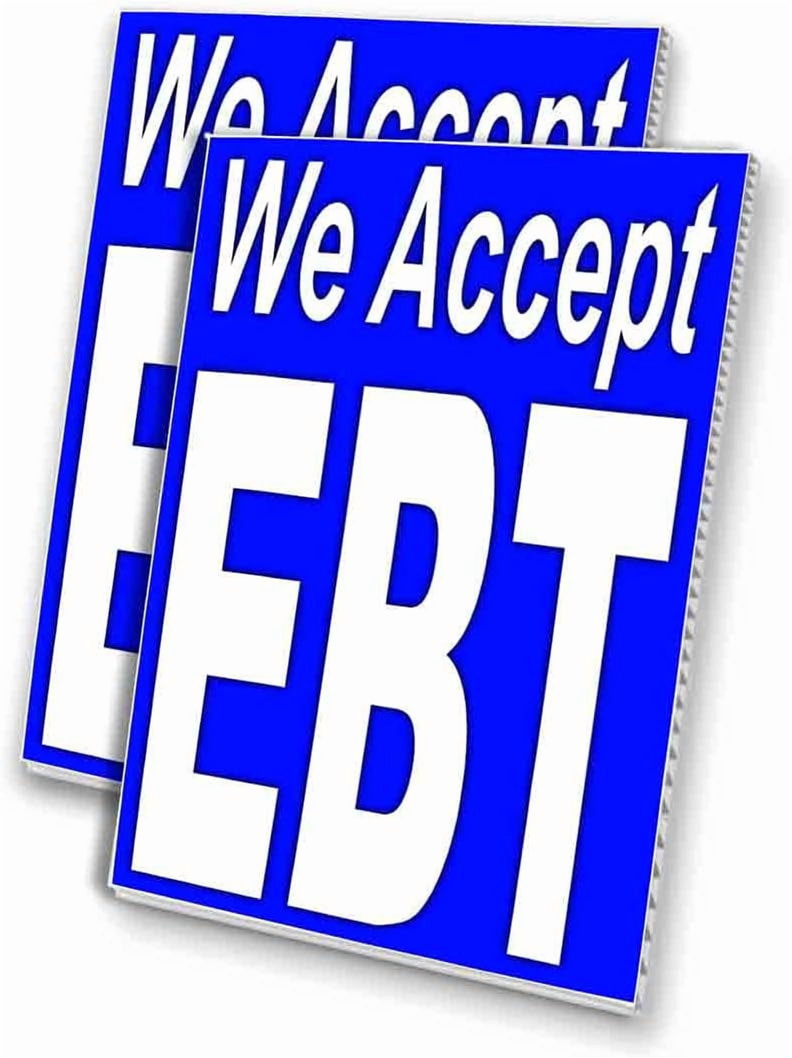 We Accept EBT (24" X 36") 4mm Corrugated Plastic Panel, Graphics ...