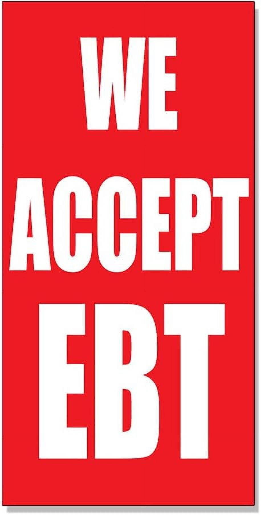 We Accept Ebt Promotion Business Decal Sticker Store Sign - 9.5 x 24 ...