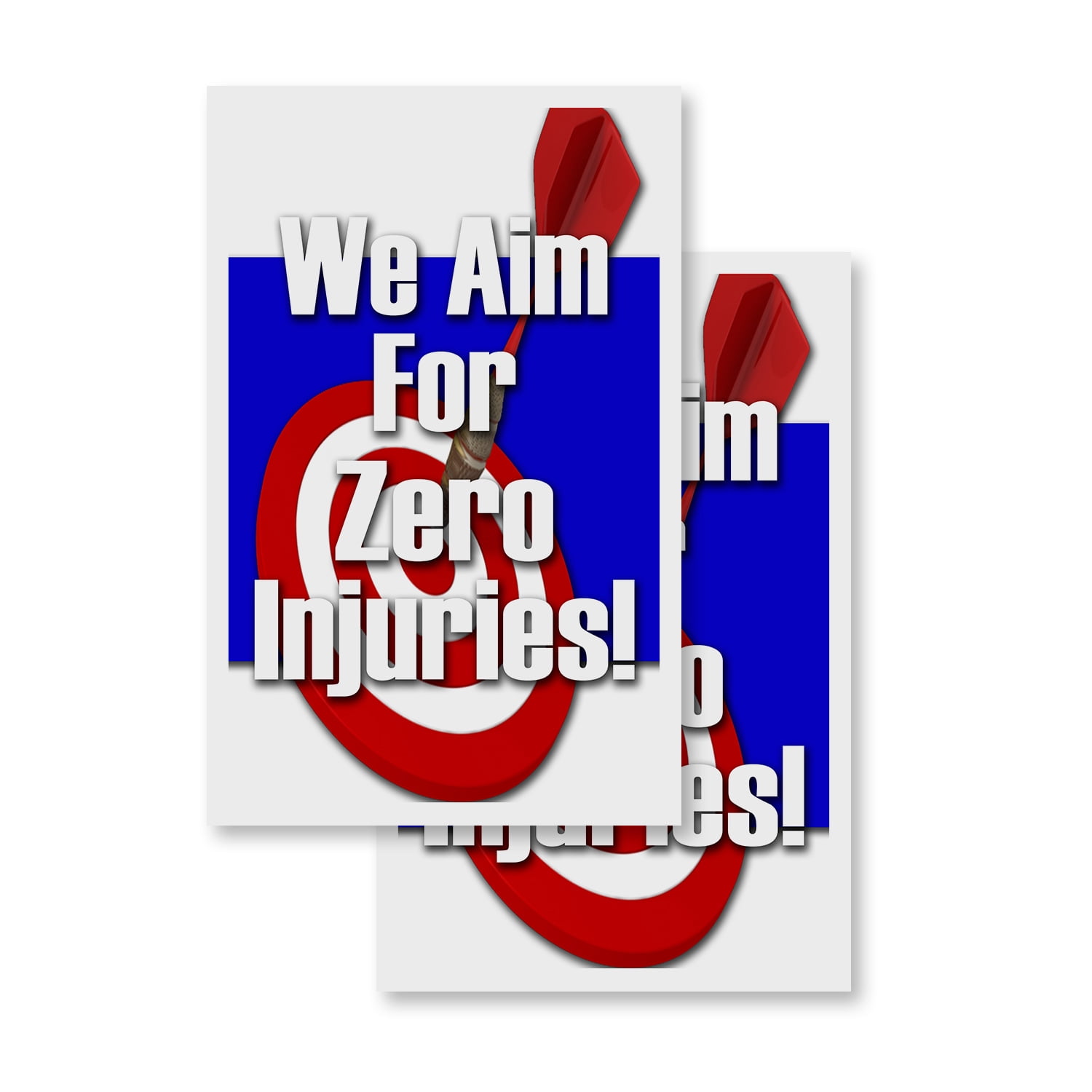 We Aim For Zero Injuries (2-PACK) 24" x 36" Vinyl Decals | Sign Insert ...