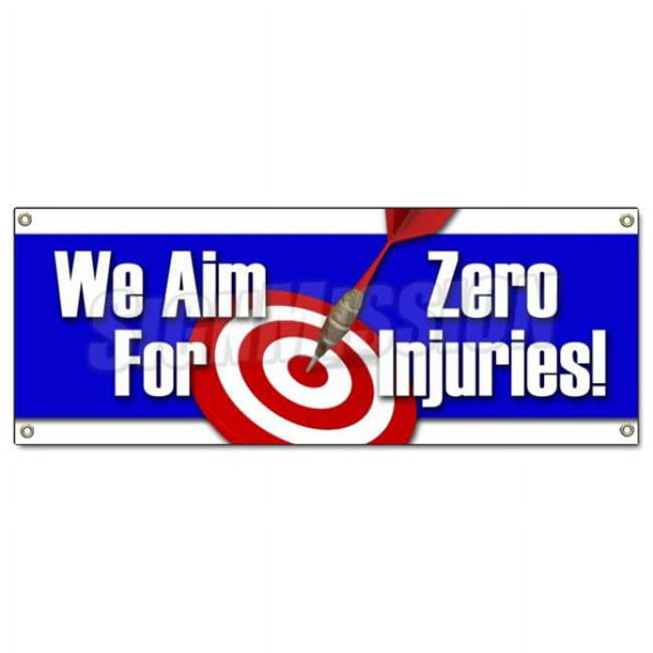 We Aim for Zero Injuries Banner Sign - Safety Insurance Signage ...