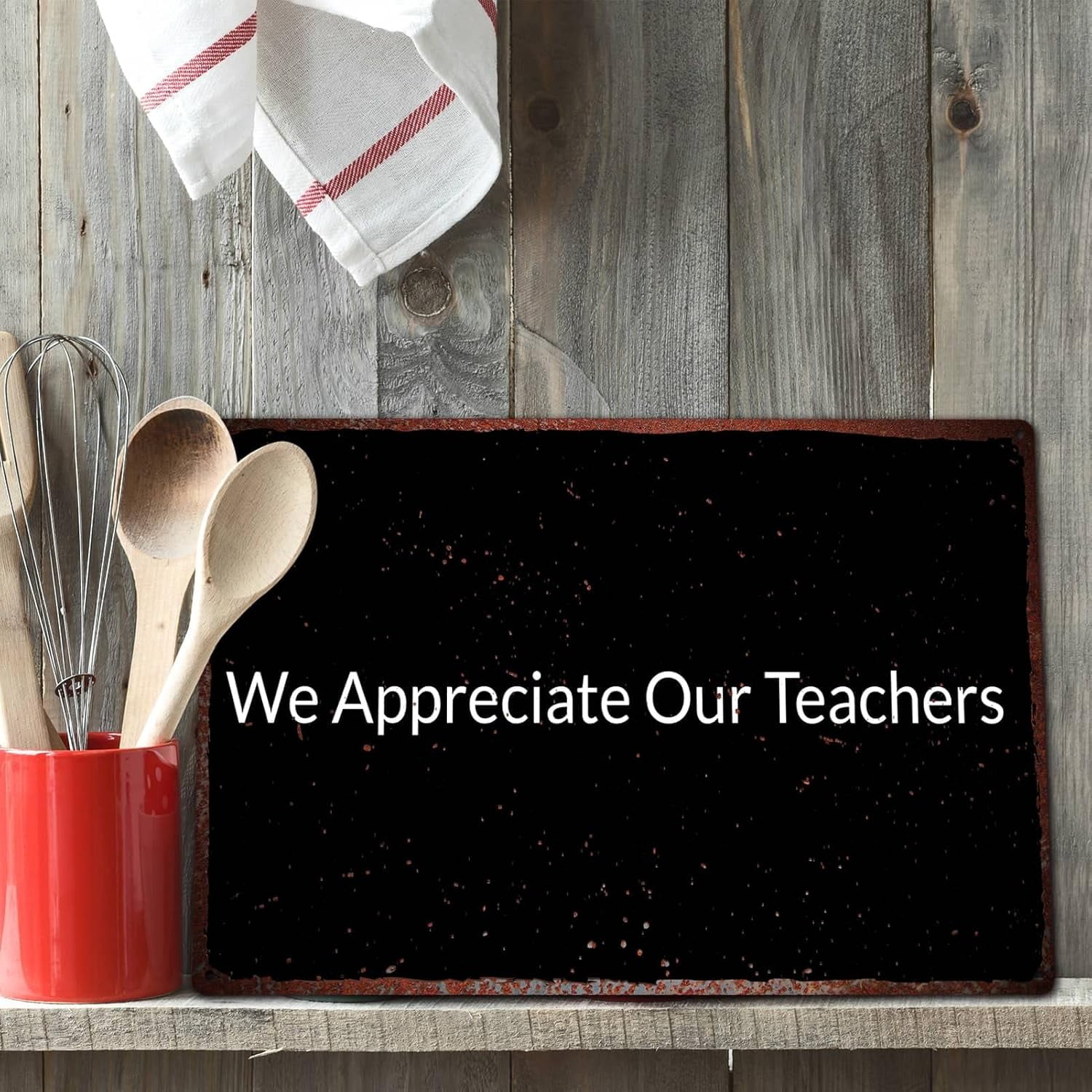 We Appreciate Our Teachers Metal Tin Sign, Teacher Appreciation First ...