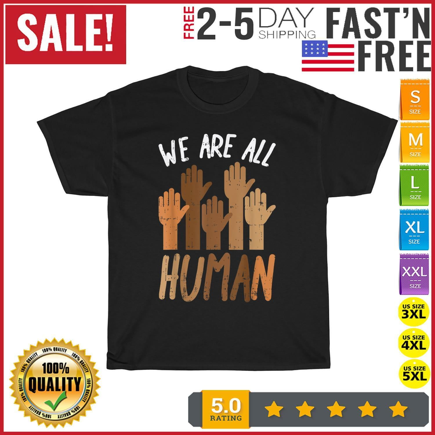 We Are All Human Melanin Black History Pride Africa BLM T Shirt Men ...