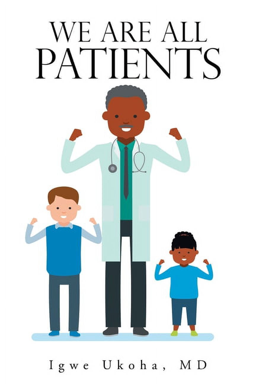 We Are All Patients (Paperback) - Walmart.com