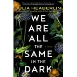 We Are All the Same in the Dark, (Paperback) - Walmart.com