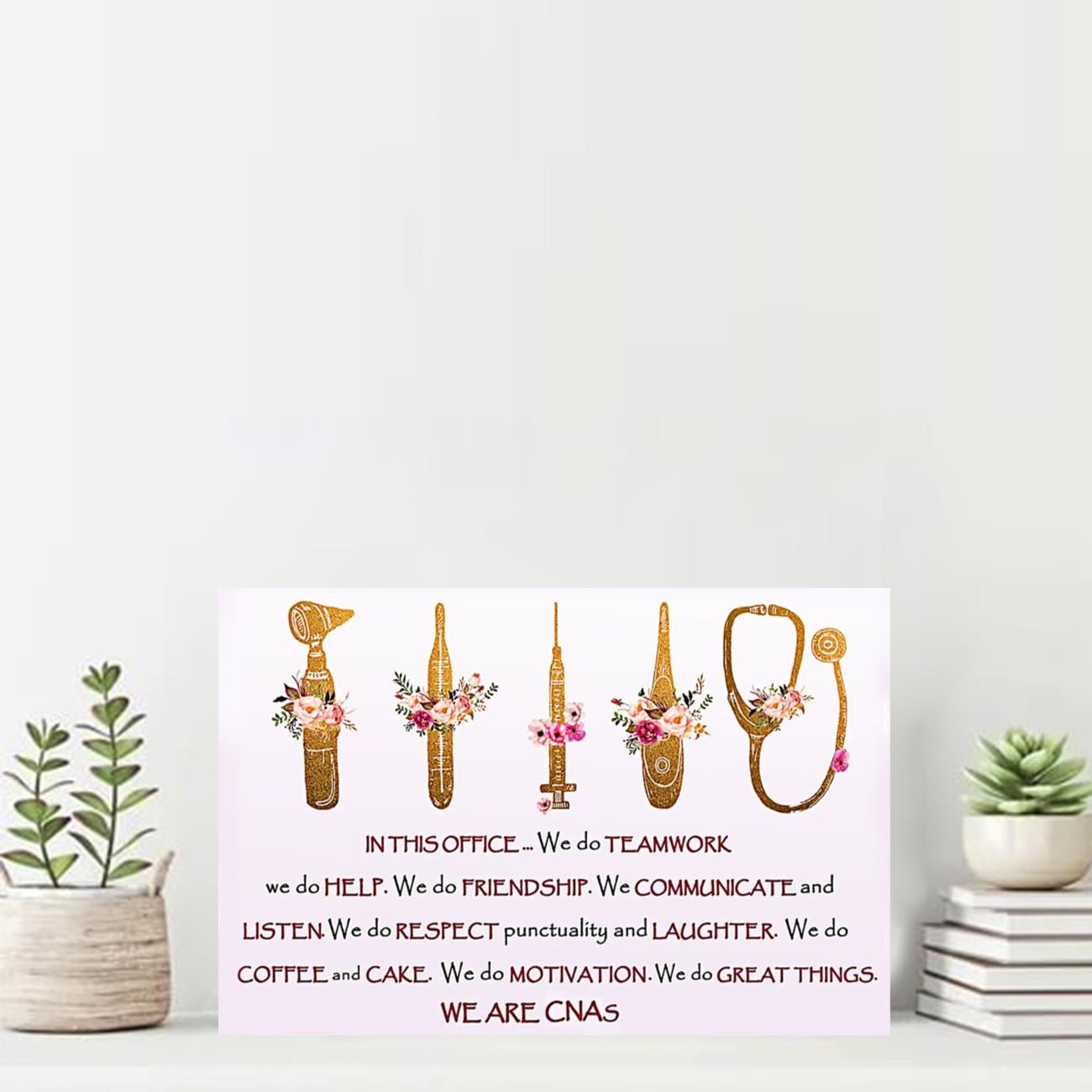 We Are Certified Nursing Assistant Poster 11 x 17 Inch Poster - Walmart.com