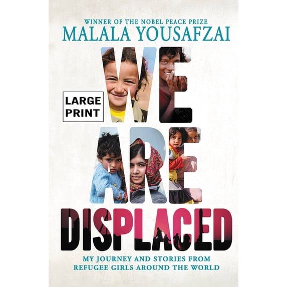 We Are Displaced: My Journey and Stories from Refugee Girls Around the ...