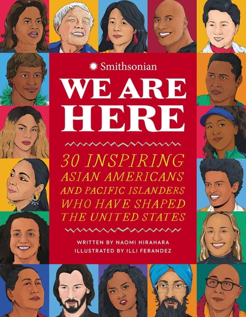 We Are Here: 30 Inspiring Asian Americans and Pacific Islanders Who ...