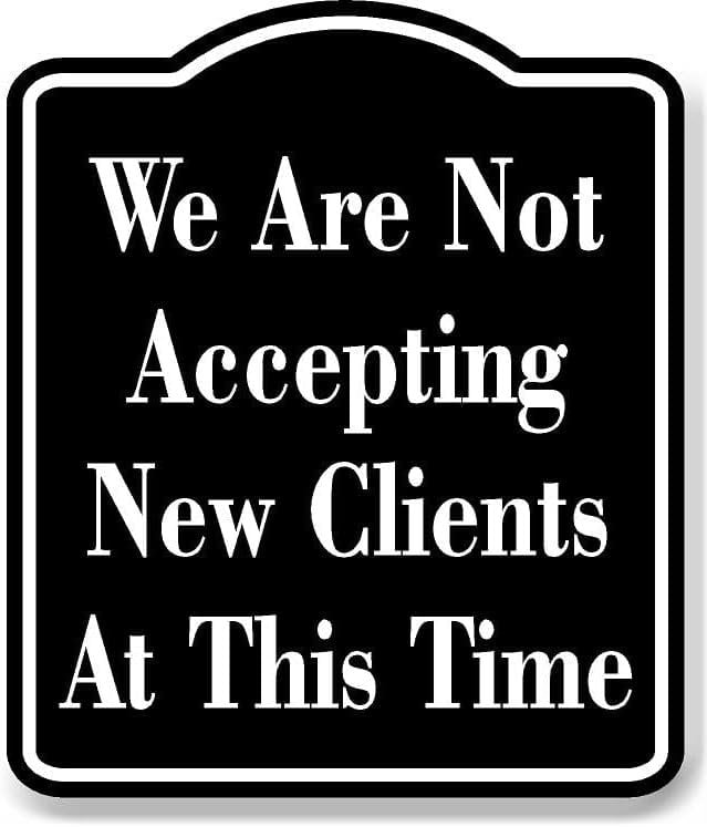 We Are Not Accepting New Clients At This Time BLACK Aluminum Composite ...