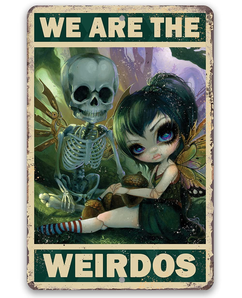 We Are The Weirdos - Gothic Metal Sign - Moody Goth Green Shades In ...