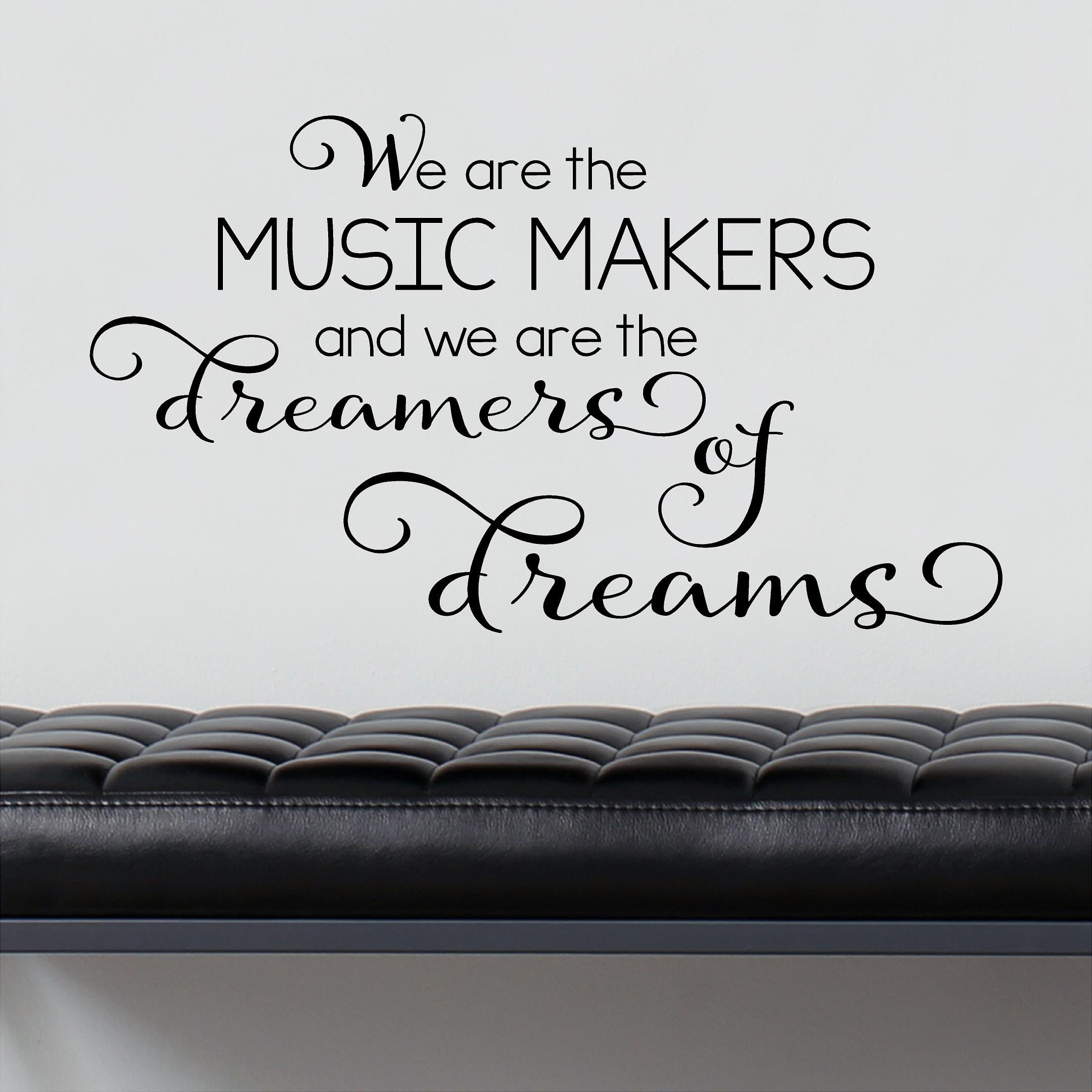 We Are the Music Makers and We Are the Dreamers of Dreams Vinyl ...