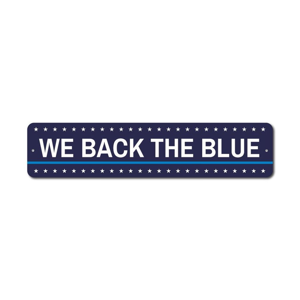 We Back The Blue Sign, Custom Police Support Sign, Officer Proud ...