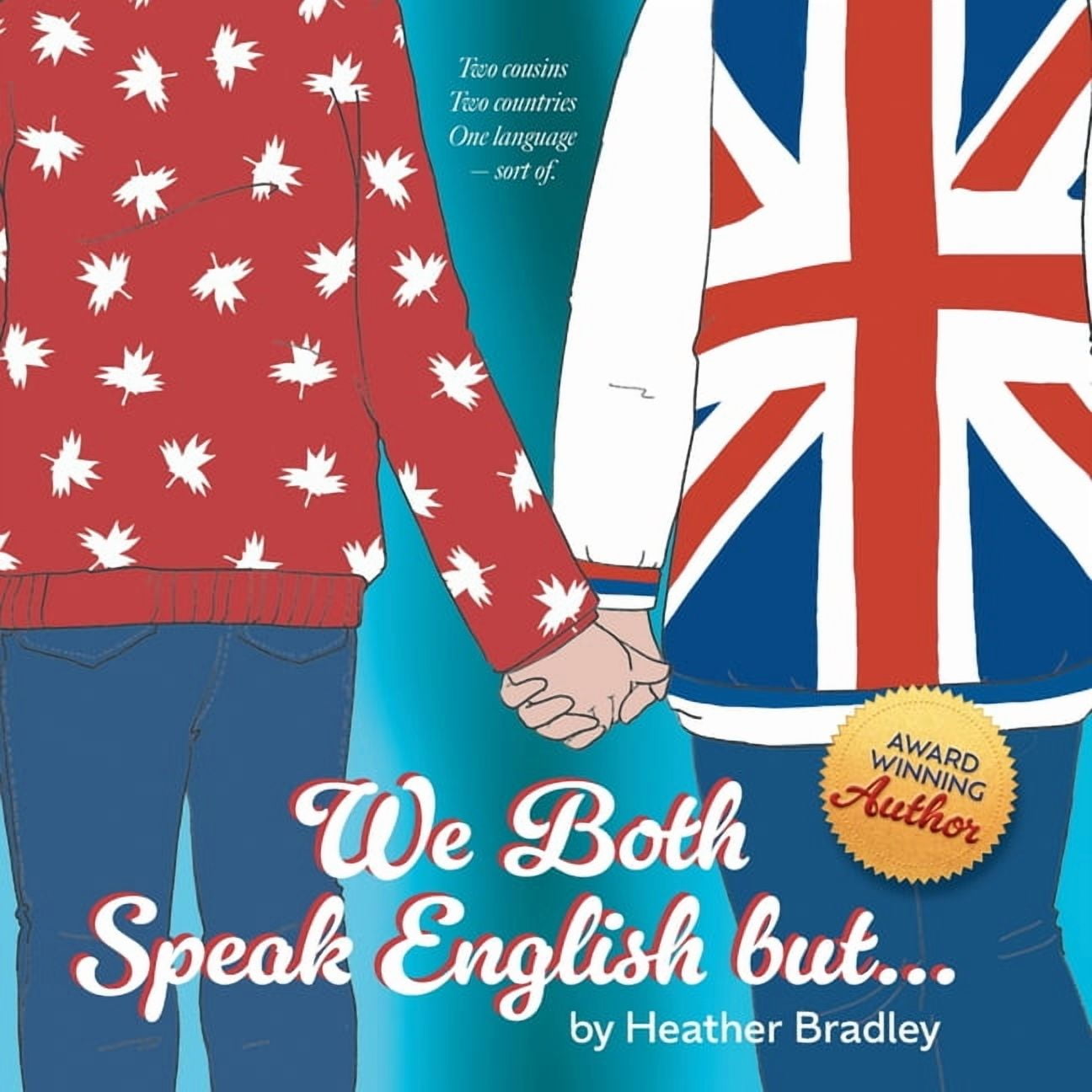 We Both Speak English but... (Paperback) by Heather Bradley - Walmart ...