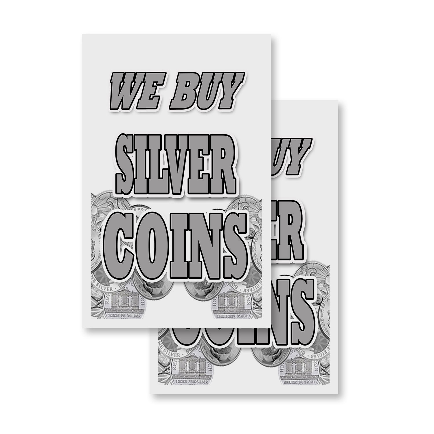 We Buy Silver Coins (2-PACK) 24" x 36" Vinyl Decals | Sign Insert Peel ...